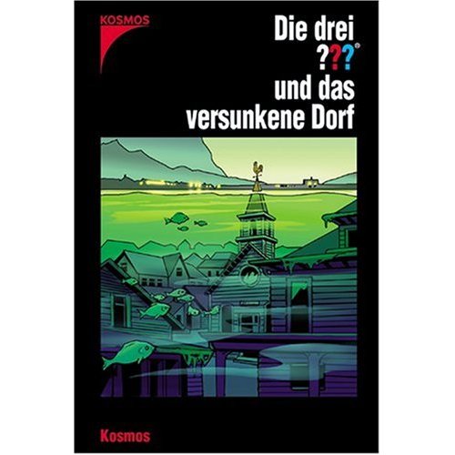 Das versunkene Dorf – Die Drei Fragezeichen Wiki - Bücher, Hörspiele ... Das versunkene Dorf – Die Drei Fragezeichen Wiki - Bücher, Hörspiele ...
