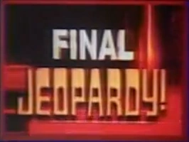 Final Jeopardy