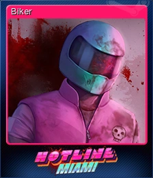 Hotline Miami - Biker - Steam Trading Cards Wiki
